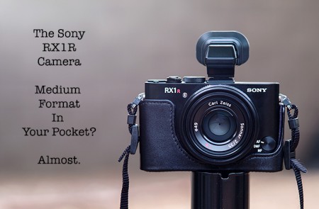 The Sony RX1R Review - Medium format quality in your pocket. | Steve ...